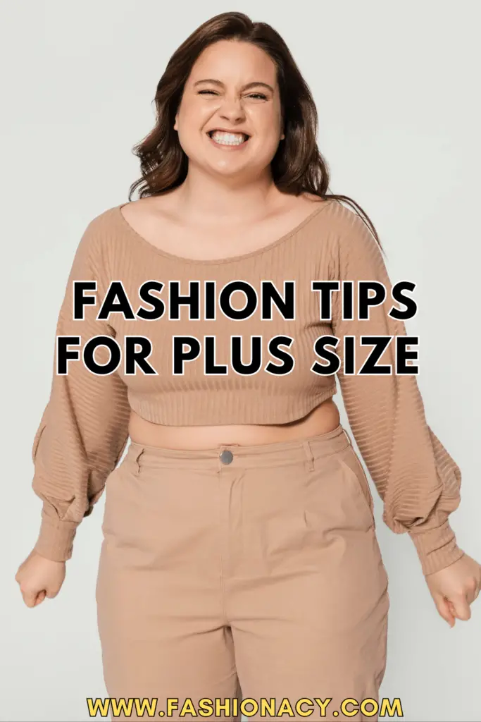 Plus Size Fashion Tips and Advice
