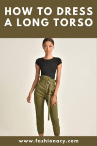 How to Dress a Long Torso (7 Tips)