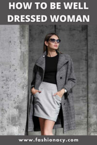 How To Be Well Dressed Woman (8 Tips)