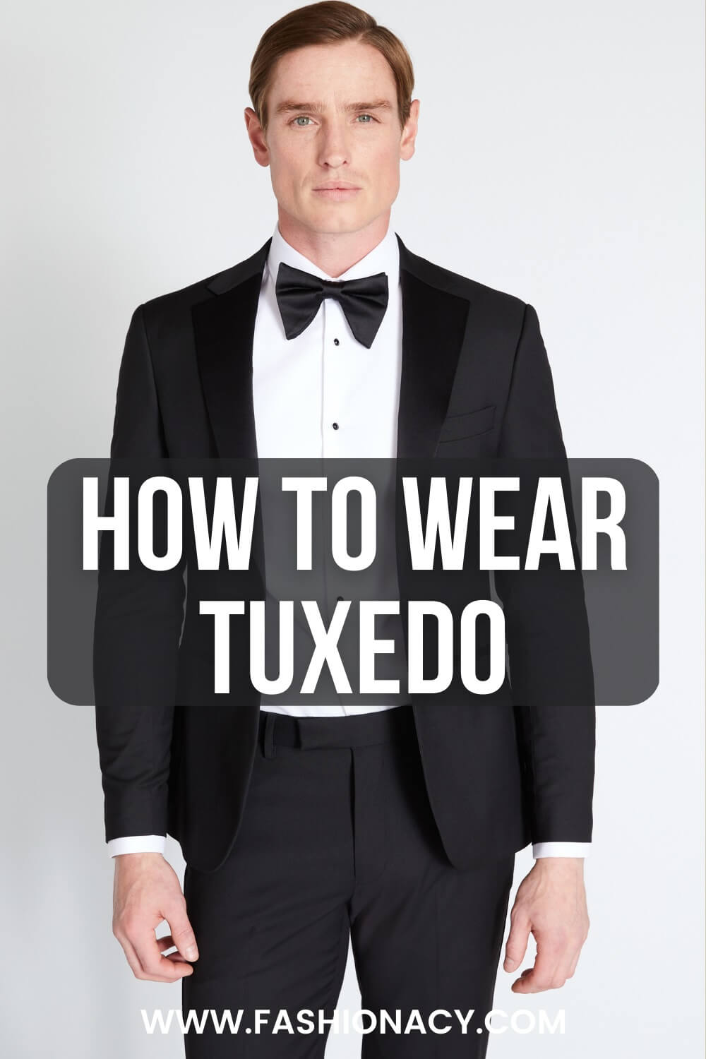 How to Wear Tuxedo, Men How to Wear Tuxedo, Men