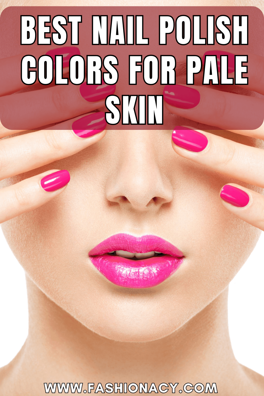 Nail Polish Colors For Different Skin Tones