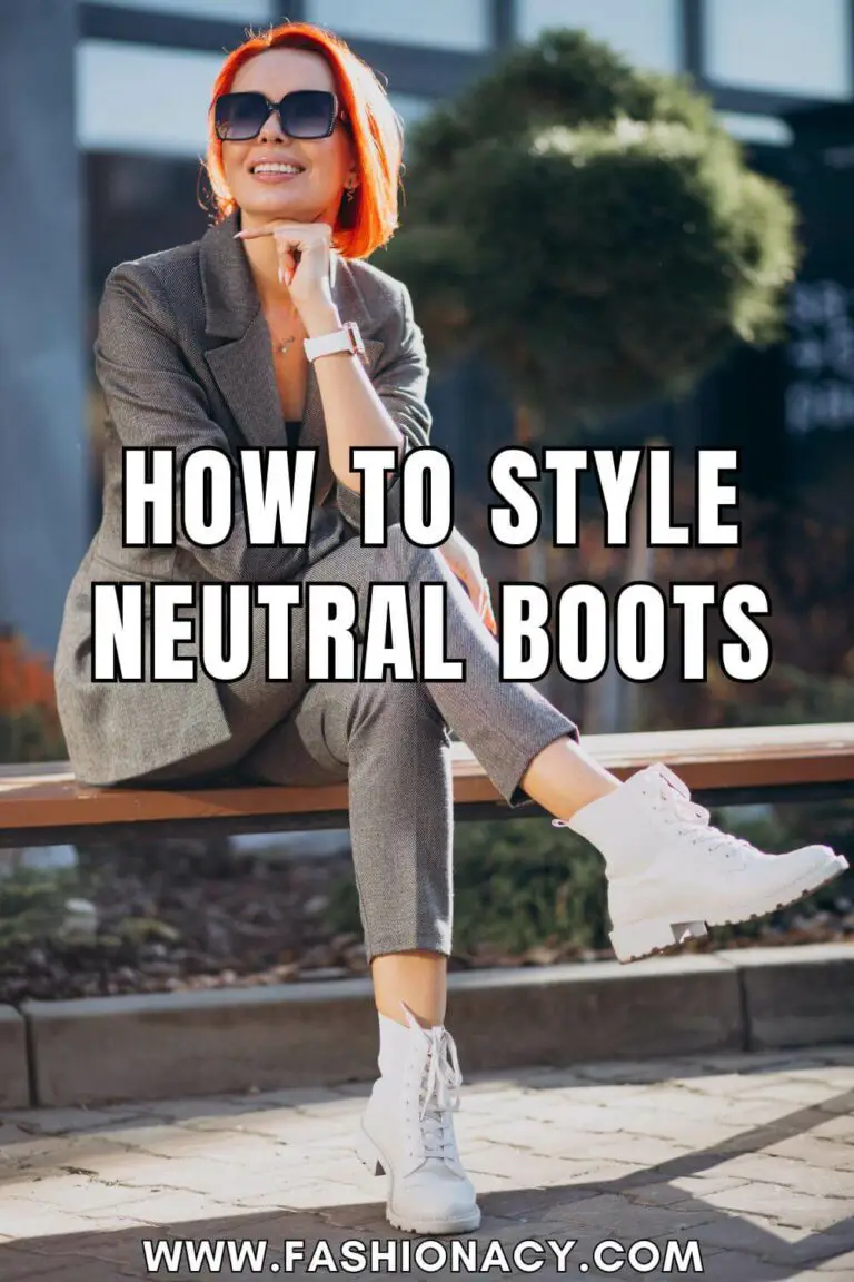 How to Style Neutral Outfits: A Comprehensive Guide