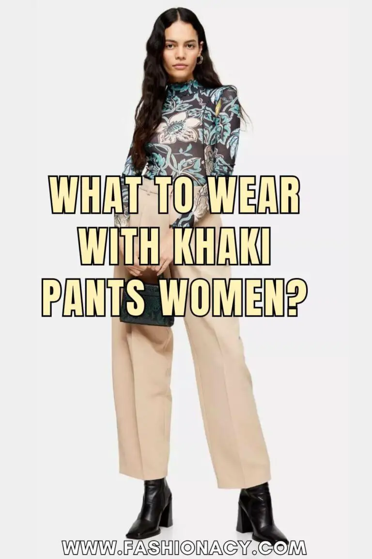 What to Wear With Khaki Pants Women?