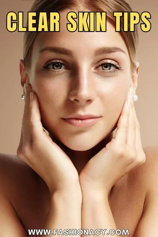How to Get Clear Skin