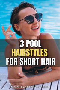 15 Pool Hairstyles Ideas