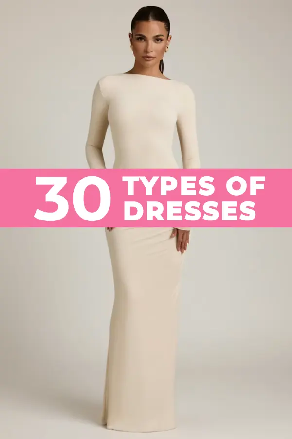 Types of Dresses Styles With Their Names